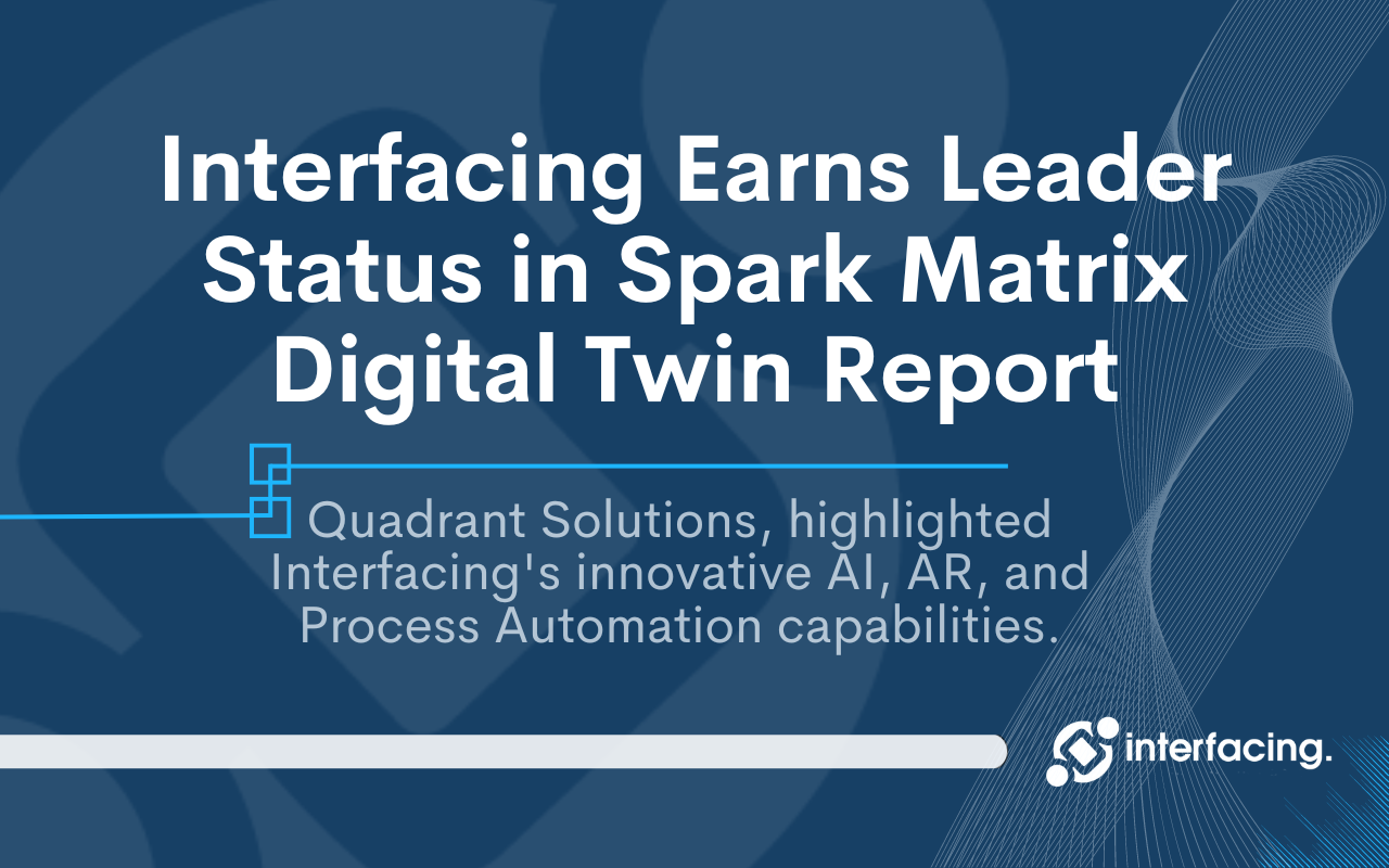 Interfacing Earns Leader Status in Spark Matrix Digital Twin Report